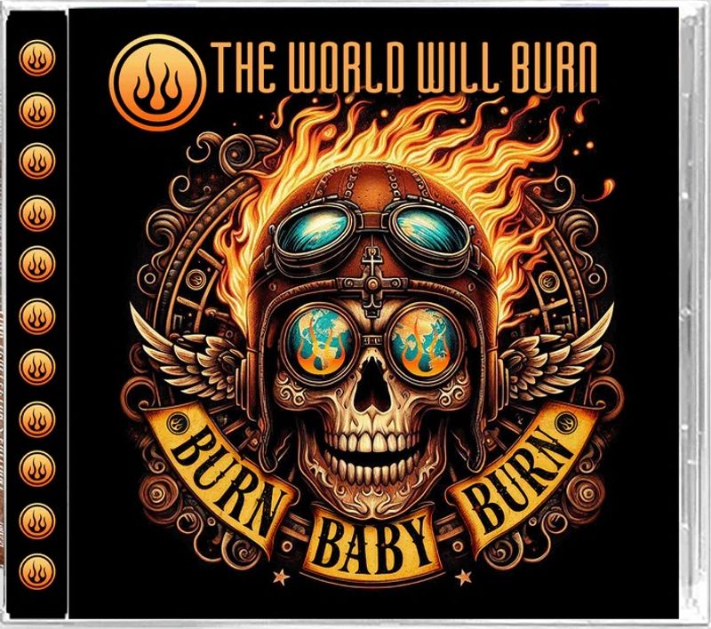 WORLD WILL BURN: Burn Baby, Burn! CD - NORDIC MISSION
